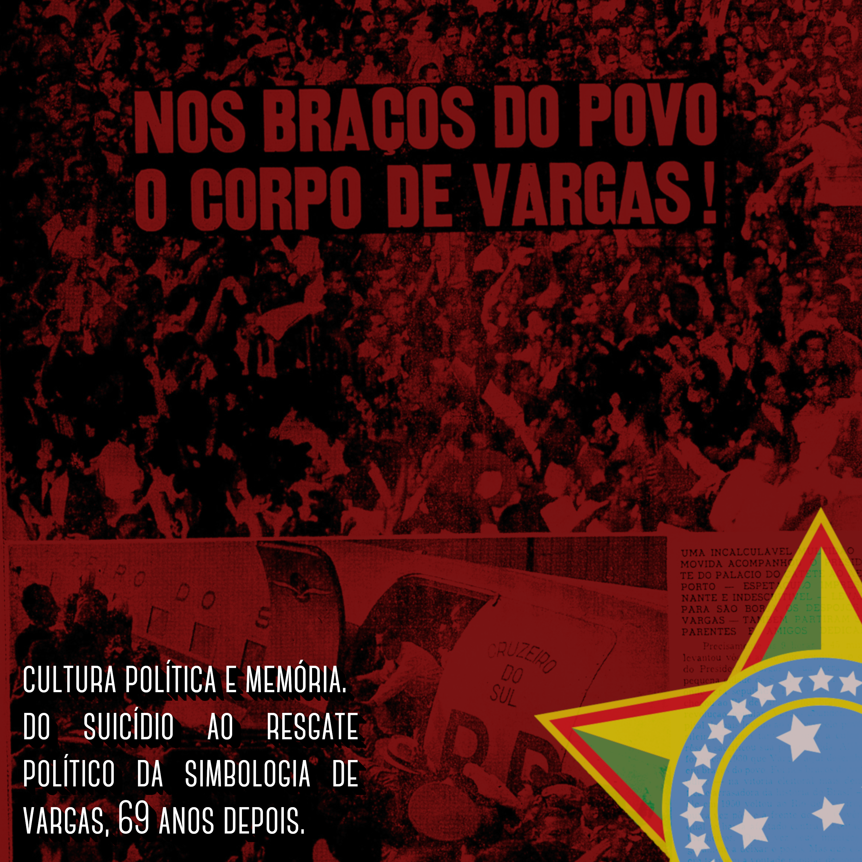 [ARTIGO] CULTURA POLÍTICA E MEMÓRIA. Do suicídio ao resgate político da ...